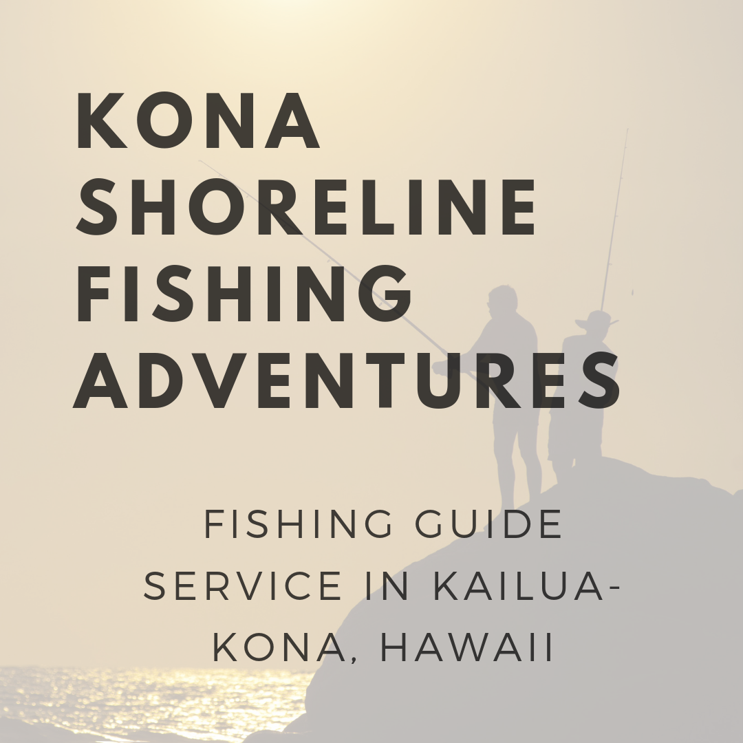Kona Shoreline | Shore Fishing Big Island, Hawaii
